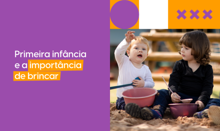 Primeira infância e a importância do brincar - Tic Tac Toe
